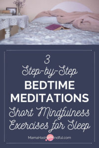 3 Short Mindfulness Exercises to Beat Sleepless Nights | Mama Has Her ...