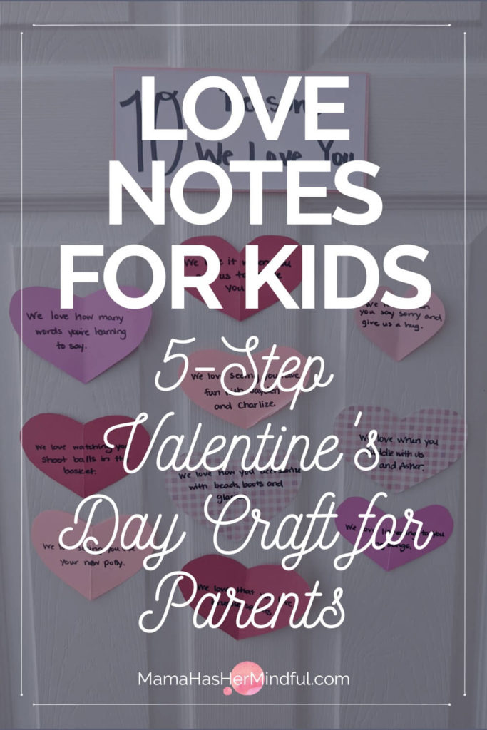 Love Notes for Kids – 5 Step Valentines Day Craft for Parents Pin ...