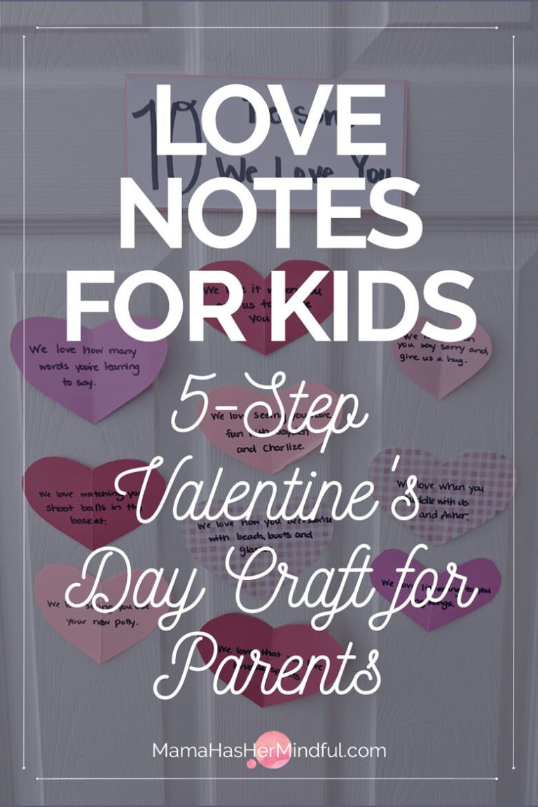 10 Days of Love Notes for Kids: 5-Step Valentine’s Day Craft for Parents